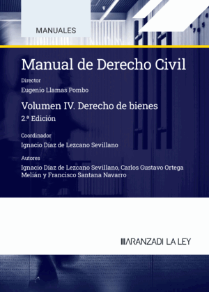 MANUAL DE DERECHO CIVIL. VOLUMEN IV. DERECHO DE BIENES. 2ª ED.. DÍAZ DE ...
