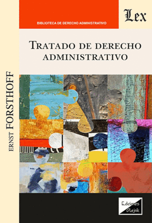 TRATADO DE DERECHO ADMINISTRATIVO. FORSTHOFF, ERNST. 9789564075716 ...