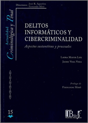DELITOS INFORMÁTICOS Y CIBERCRIMINALIDAD. ASPECTOS SUSTANTIVOS Y ...